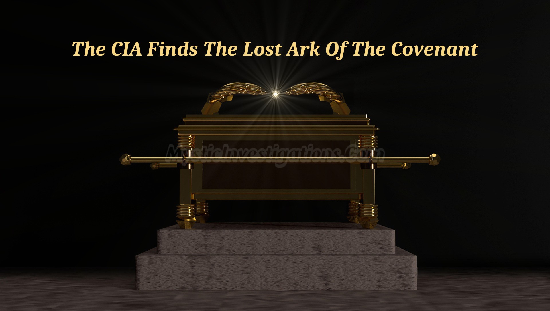 🕵️ Did The CIA Find The Fabled Lost Ark Of The Covenant?